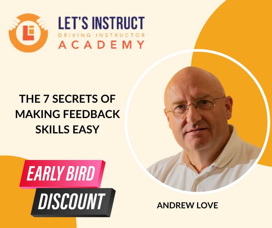 The 7 secrets of Making Feedback Skills Easy - Andrew Love - PDIADI | National Driving ...