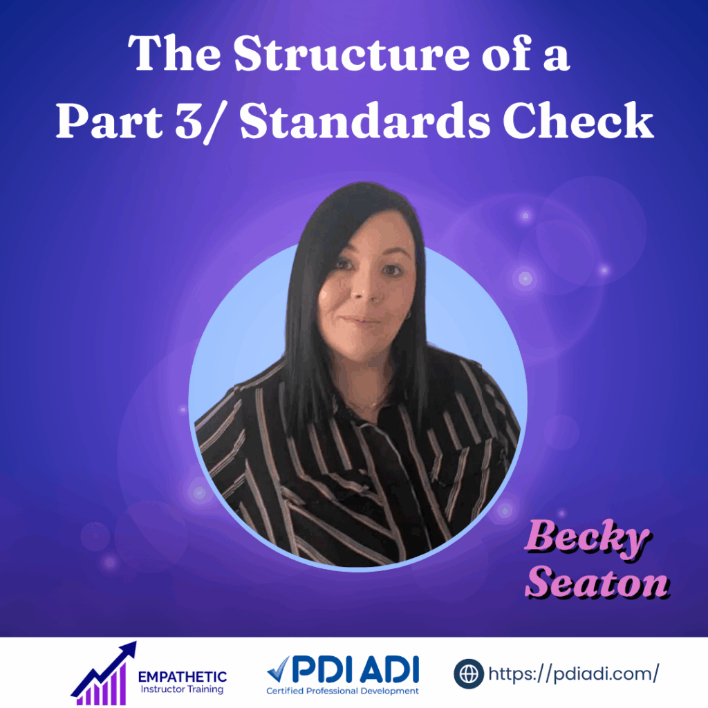 The Structure of a Part 3/Standards Check - PDIADI | National Driving Instructor Development